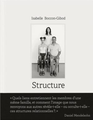 Isabelle Boccon-Gibod : Structure • La Nouvelle Chambre Claire
